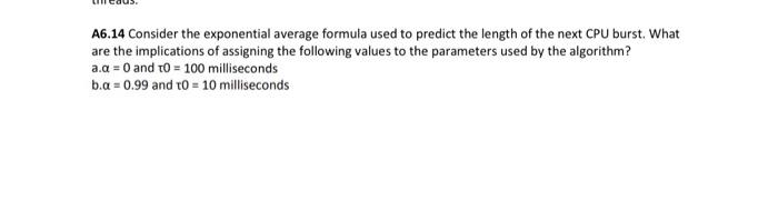Solved A6.14 Consider the exponential average formula used | Chegg.com