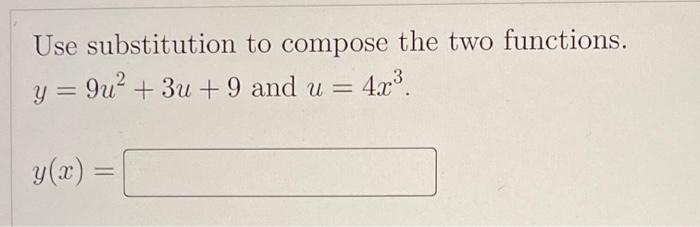 Solved Use substitution to compose the two functions. y = | Chegg.com