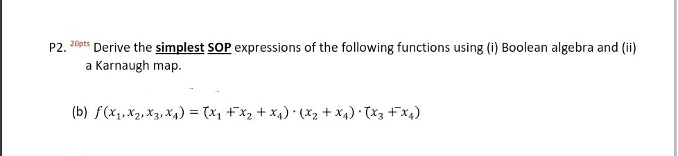 Solved P2. 20pts Derive the simplest SOP expressions of the | Chegg.com