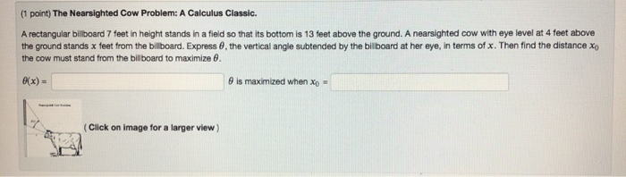 Solved (1 point) The Nearsighted Cow Problem: A Calculus | Chegg.com