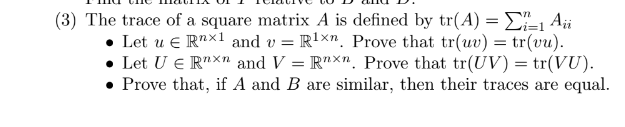 Solved (3) ﻿The trace of a square matrix A ﻿is defined by | Chegg.com