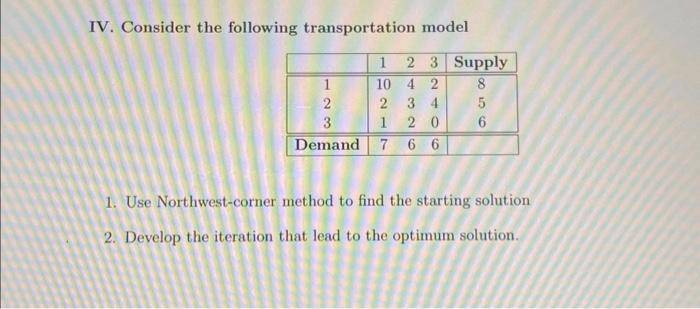 Solved Iv Consider The Following Transportation Model 1 Chegg