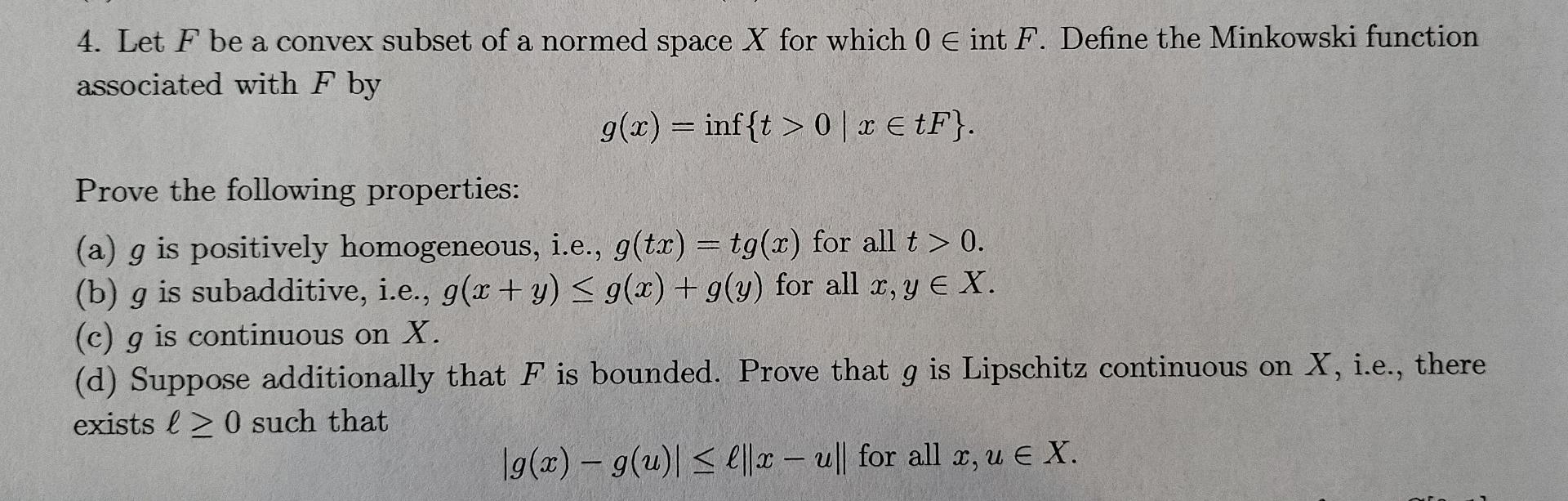 Solved a 4. Let F be a convex subset of a normed space X for | Chegg.com