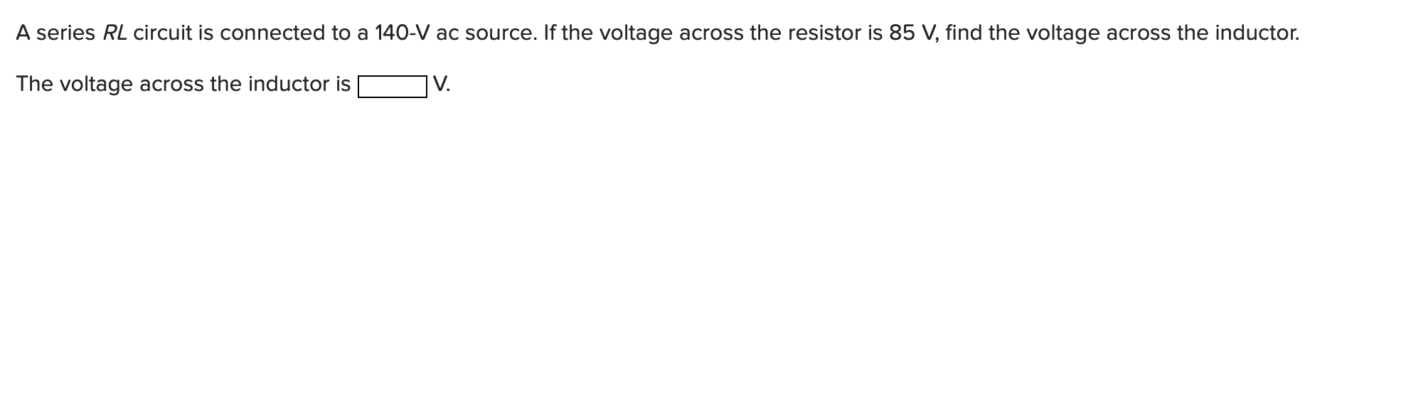 Solved A series RL ﻿circuit is connected to a 140-V ﻿ac | Chegg.com