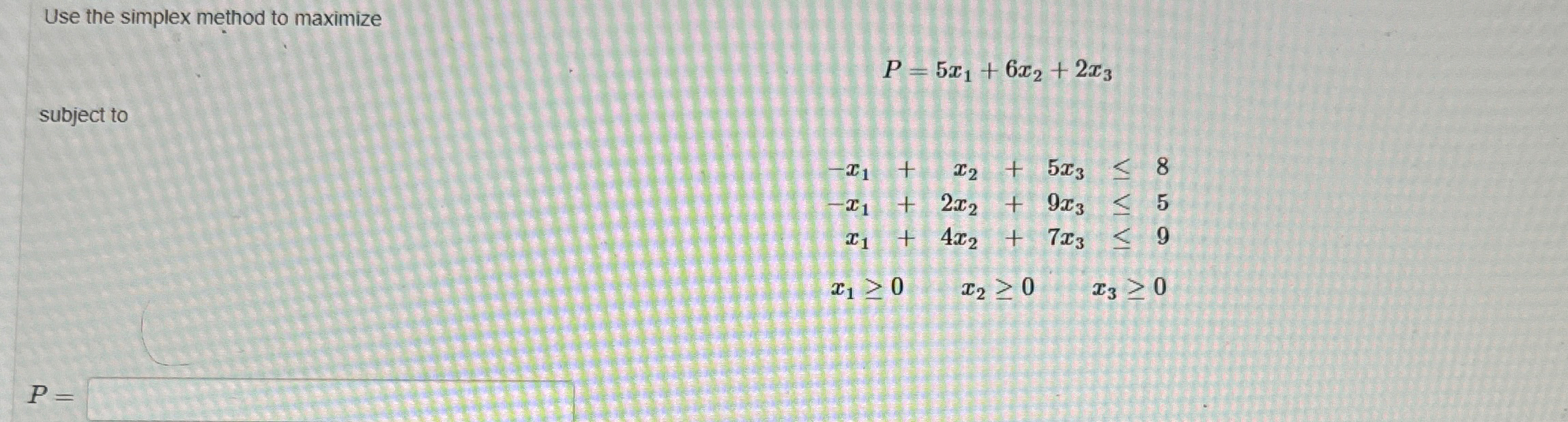 Solved Use the simplex method to | Chegg.com