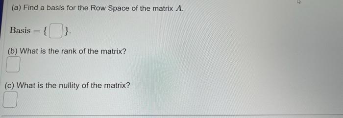 Solved Problem 8. (8 points) The matrix has RREF A = 3 -5 4 | Chegg.com
