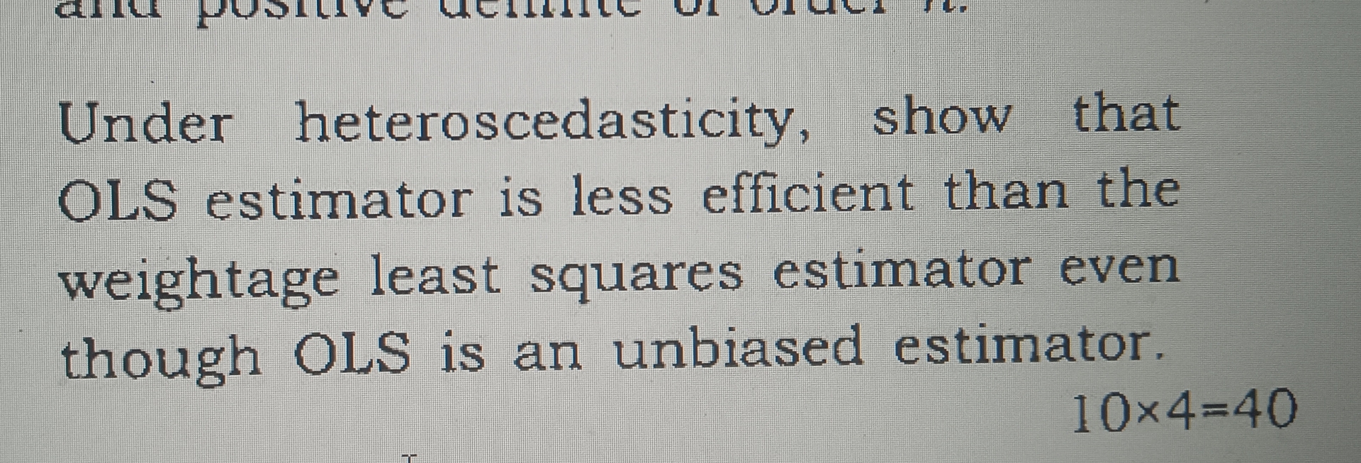 Solved Under heteroscedasticity, show that OLS estimator is | Chegg.com Solved Under heteroscedasticity, show that OLS estimator is | Chegg.com