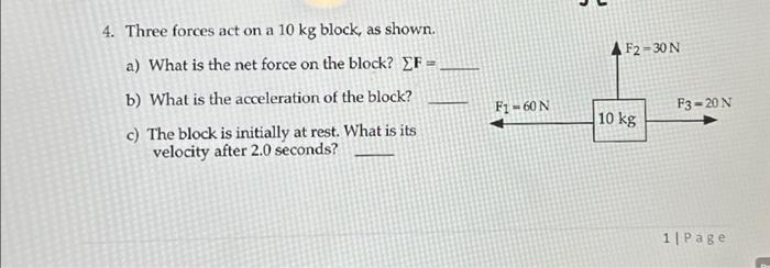 Solved 4. Three forces act on a 10 kg block, as shown. a) | Chegg.com