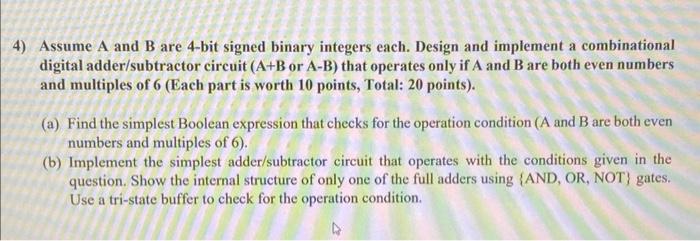 Solved 4) Assume A and B are 4-bit signed binary integers | Chegg.com