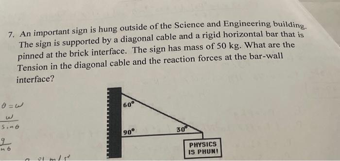 Solved 7. An important sign is hung outside of the Science | Chegg.com