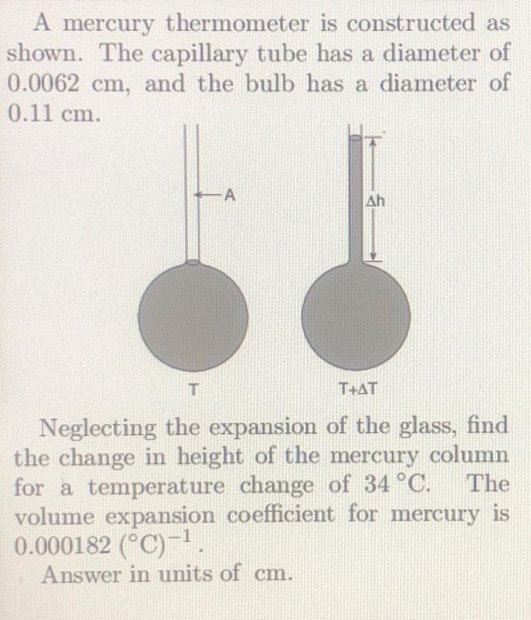Solved A mercury thermometer is constructed as shown. The | Chegg.com