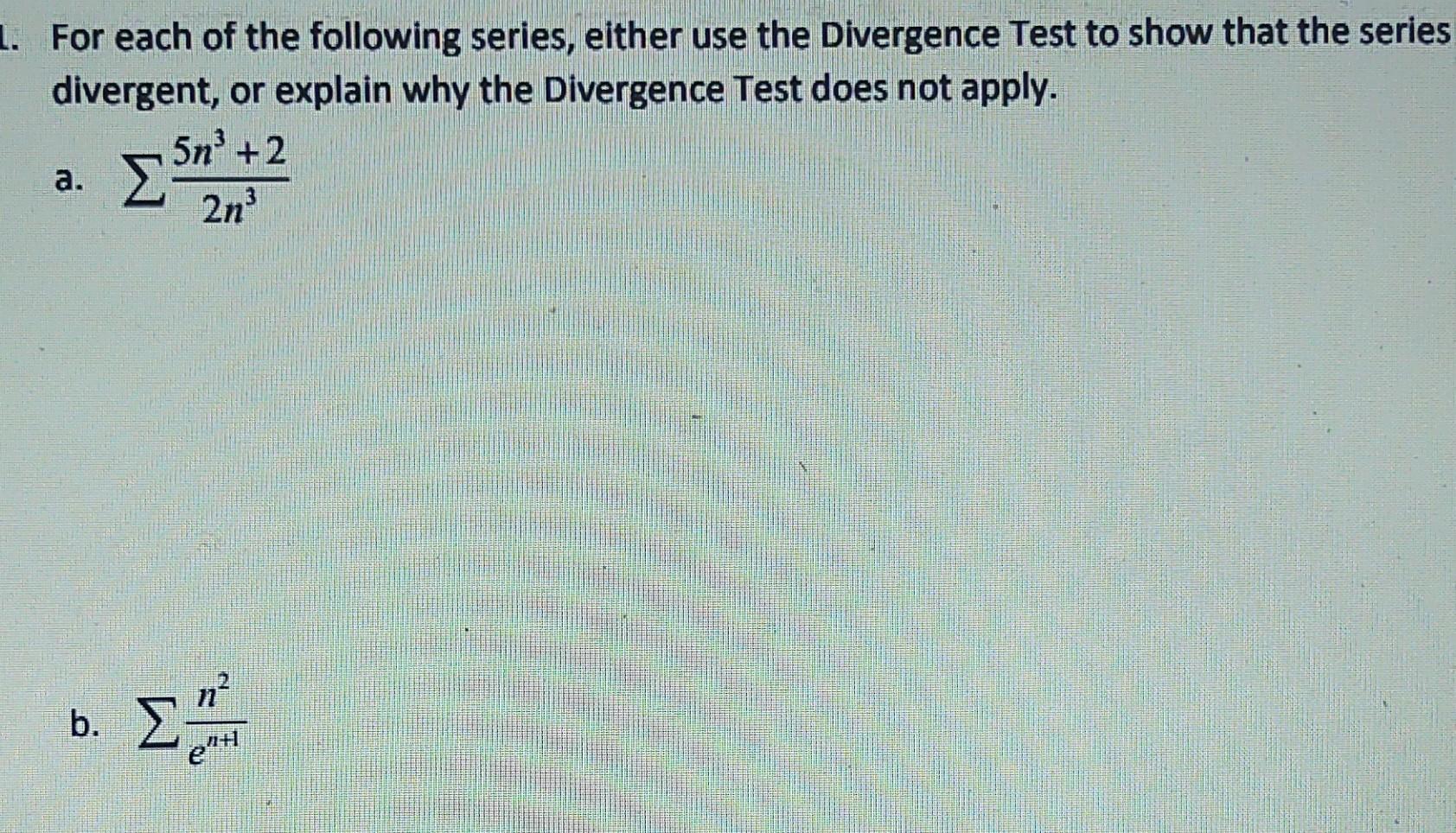 Solved 1. For each of the following series, either use the | Chegg.com