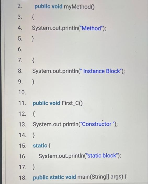 Solved 2. public void myMethod() 3. { 4. | Chegg.com