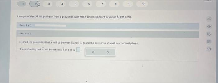 Solved 2 3 7 8 10 A sample of size 50 will be drawn from a | Chegg.com