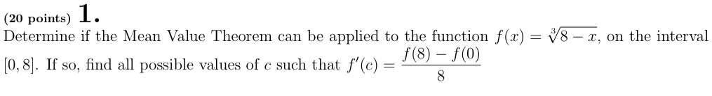 Solved (20 ﻿points) 1.Determine if the Mean Value Theorem | Chegg.com