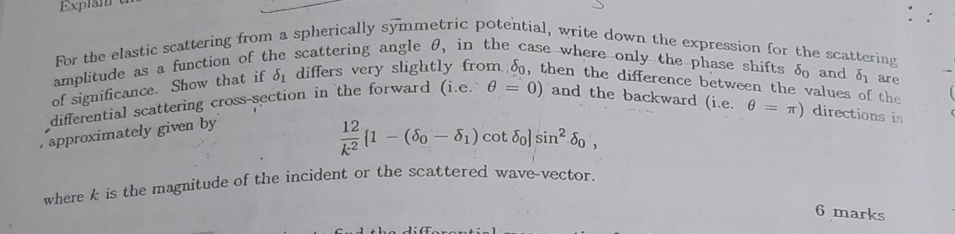 Solved For the elastic scattering from a spherically | Chegg.com