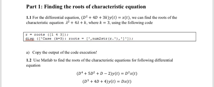 Solved Part 1: Finding the roots of characteristic equation | Chegg.com