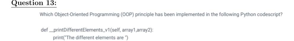 Solved Question 13:Which Object-Oriented Programming (OOP) | Chegg.com