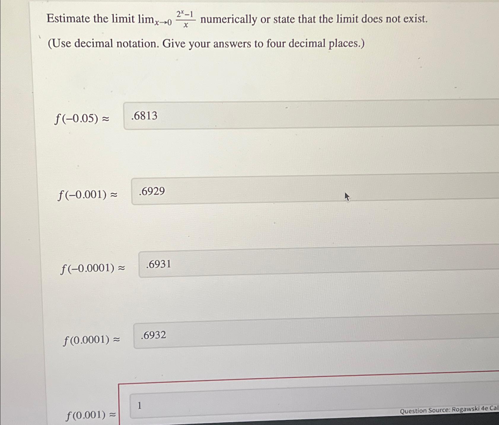 Solved Estimate the limit limx→02x-1x ﻿numerically or state | Chegg.com