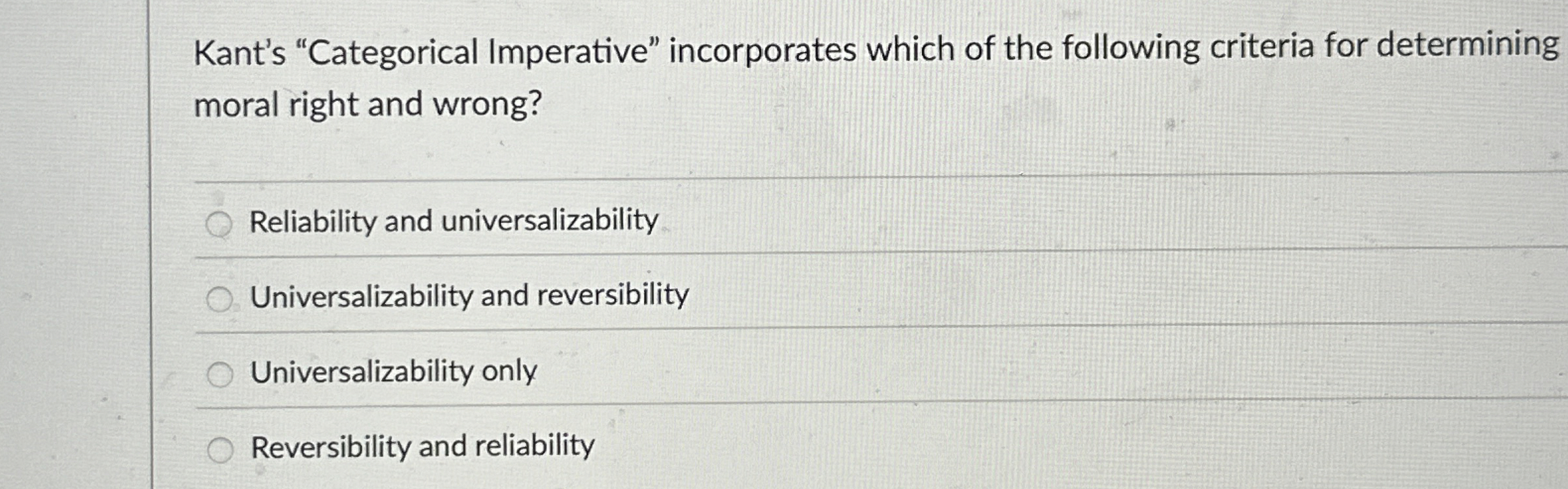 Solved Kant's "Categorical Imperative" incorporates which of | Chegg.com