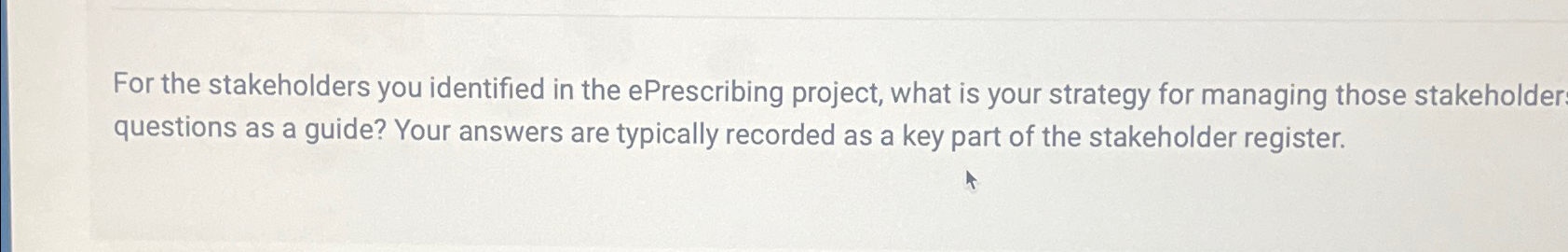 Solved For the stakeholders you identified in the | Chegg.com