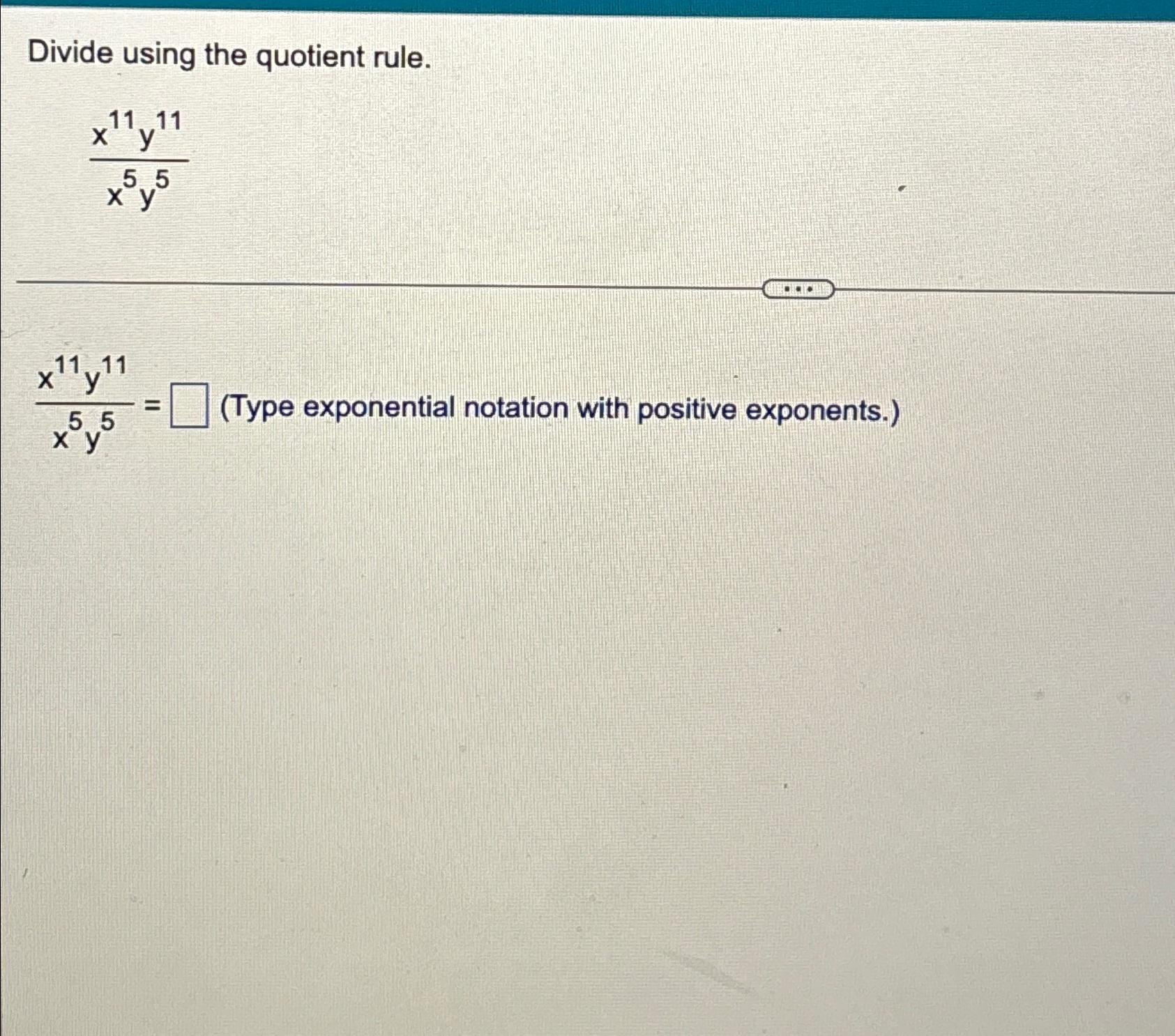 Divide using the quotient | Chegg.com