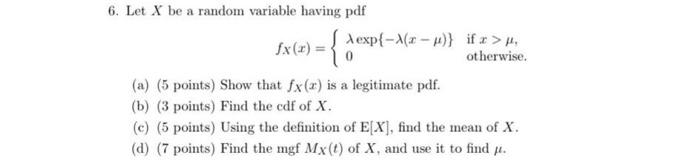 Solved 6. Let X be a random variable having pdf | Chegg.com