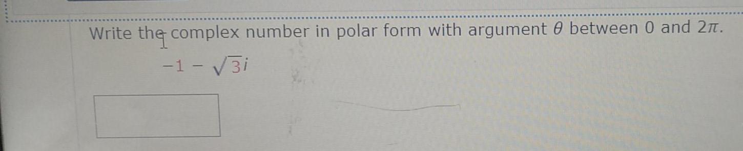 Solved Write the complex number in polar form with argument | Chegg.com
