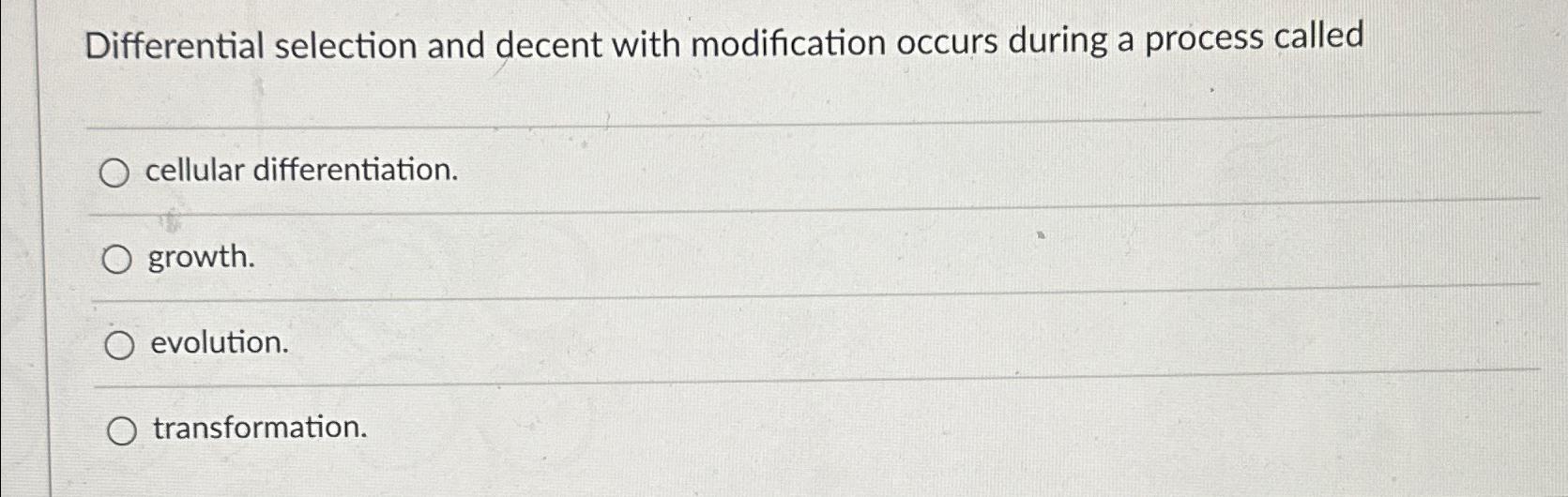 Solved Differential selection and decent with modification | Chegg.com