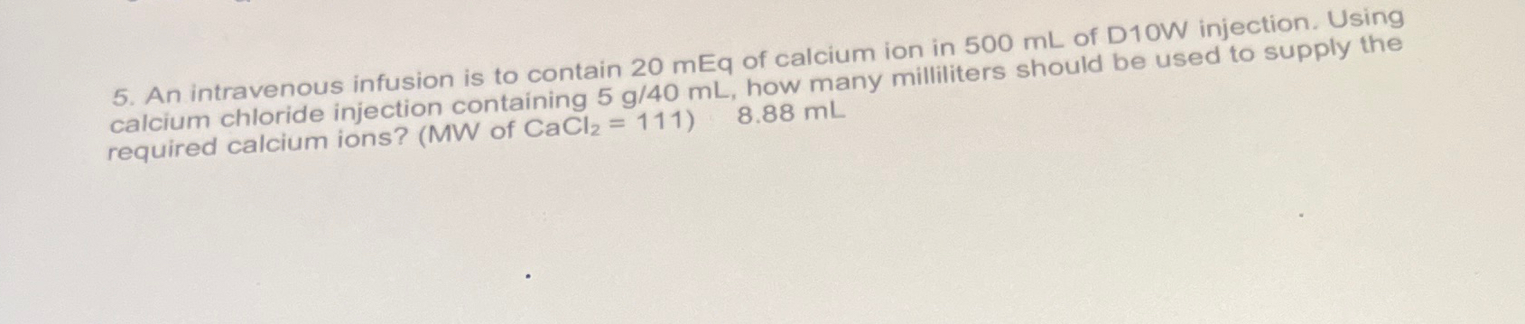 Solved An intravenous infusion is to contain 20mEq of | Chegg.com