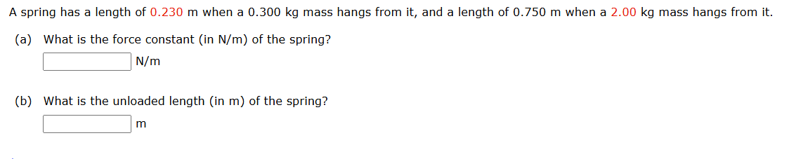 Solved A spring has a length of 0.230m ﻿when a 0.300kg ﻿mass | Chegg.com