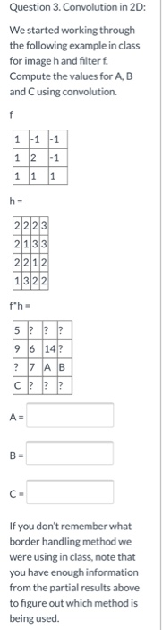 Solved Question 3. Convolution in 2D: We started working | Chegg.com
