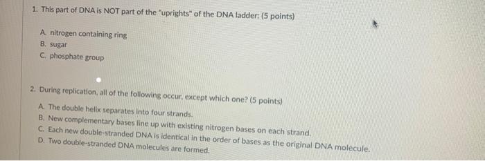 Solved 1. This part of DNA Is NOT part of the uprights" of | Chegg.com