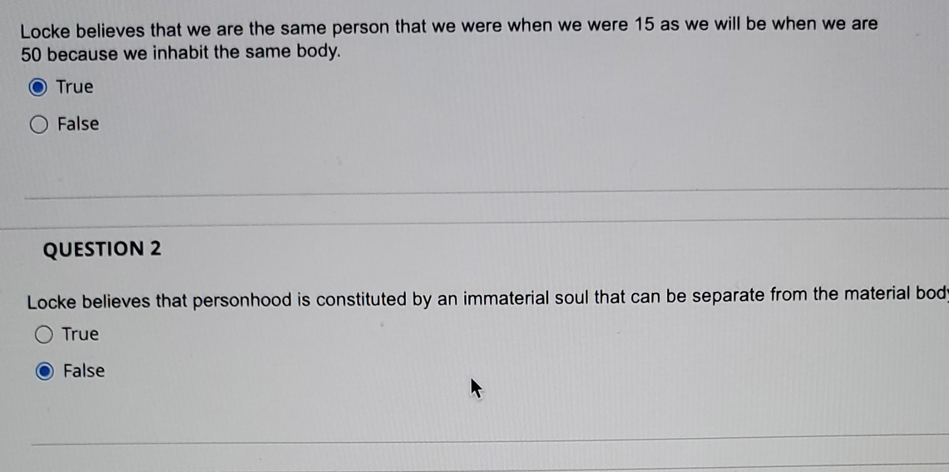 Locke believes that we are the same person that we | Chegg.com