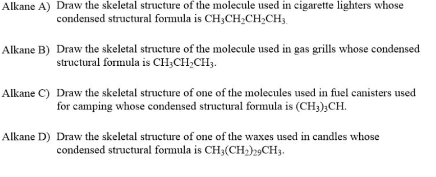 Solved Alkane ACH3CH2CH2CH3.Alkane BCH3CH2CH3.Alkane | Chegg.com