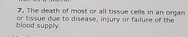 Solved The death of most or all tissue cells in an organ or | Chegg.com