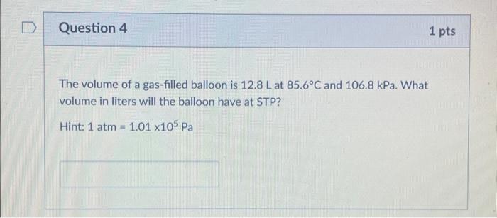Solved The volume of a gas-filled balloon is 12.8 L at | Chegg.com