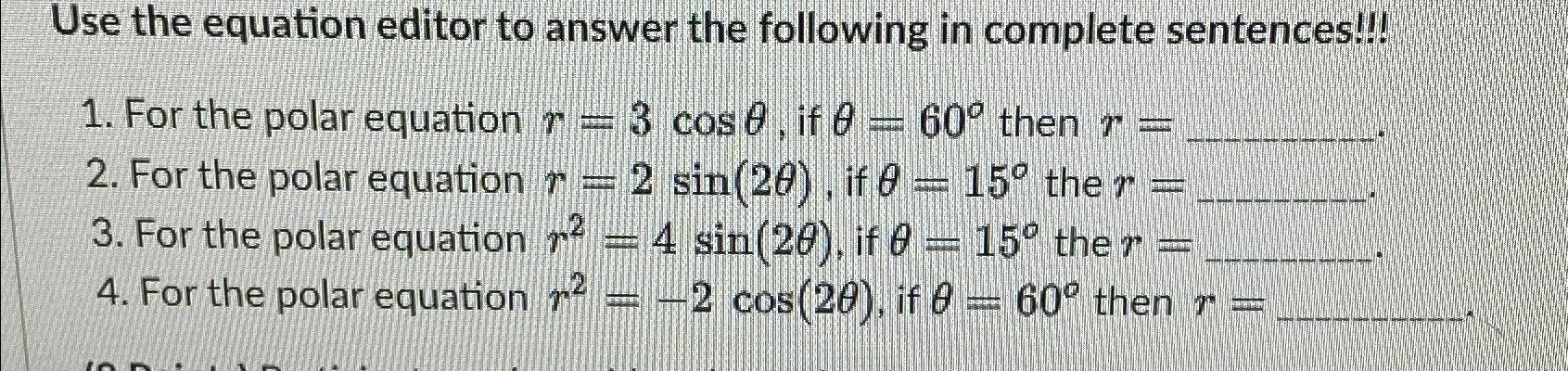 Solved Use the equation editor to answer the following in | Chegg.com