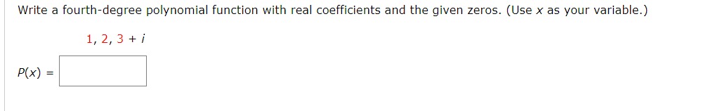 Solved Write a fourth-degree polynomial function with real | Chegg.com
