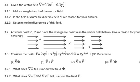 Solved 3.1 Given the vector field V=0.3xî+ 0.3yj. 3.1.1 Make | Chegg.com