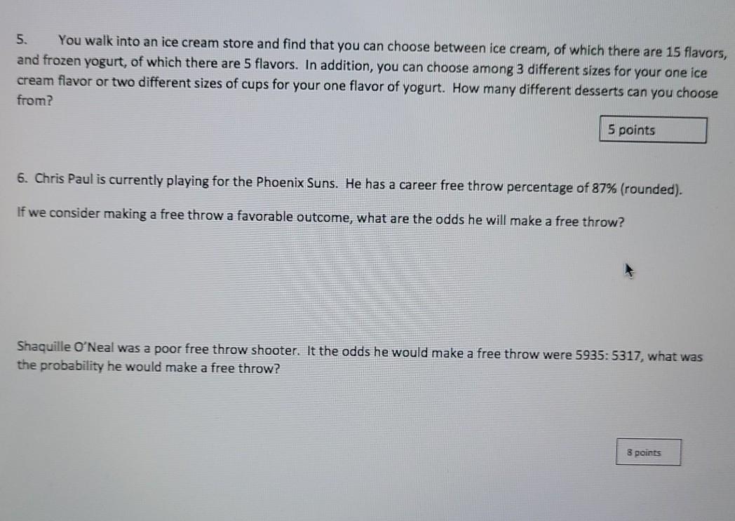 Solved 5. You walk into an ice cream store and find that you | Chegg.com