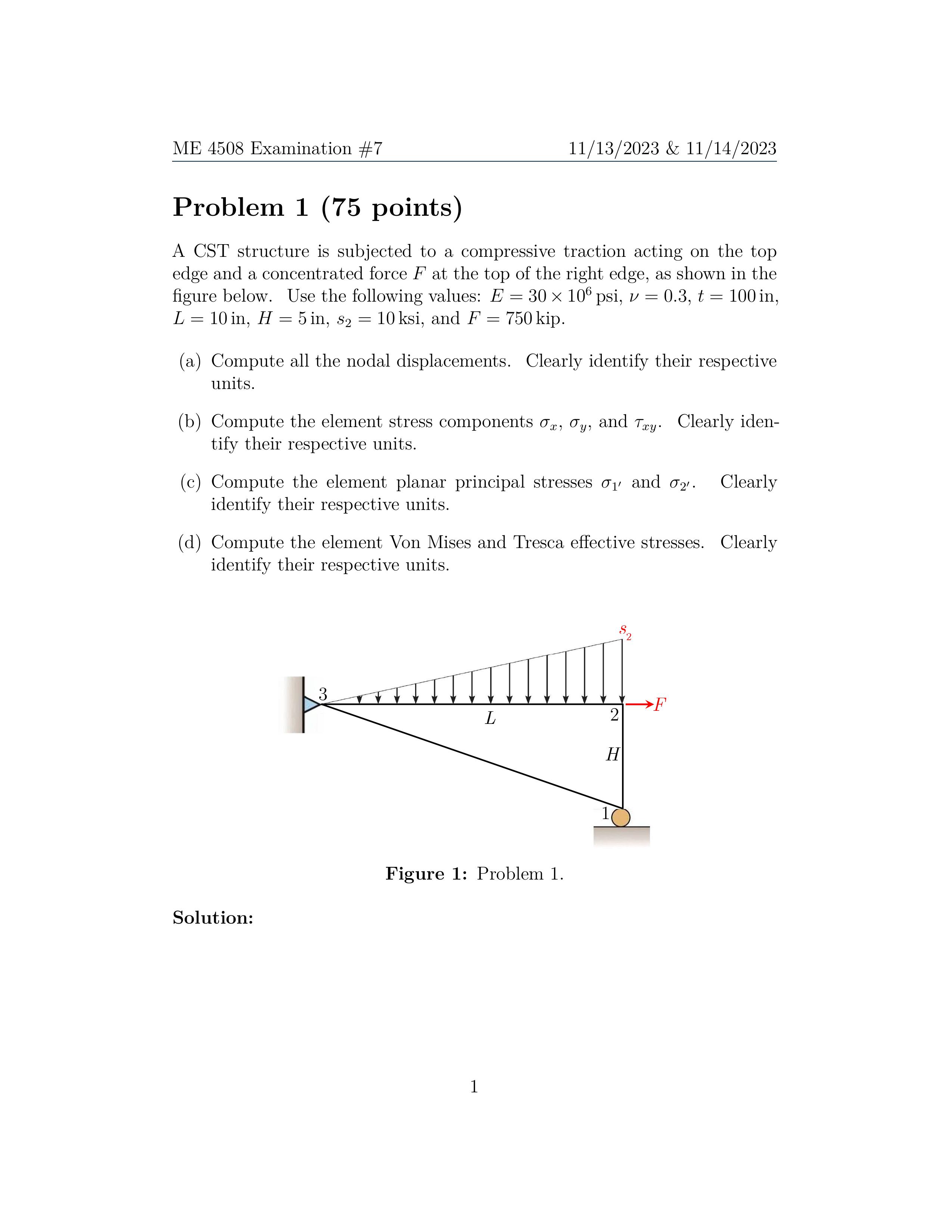 Solved Problem 1 (75 ﻿points)A CST ﻿structure is ﻿subjected | Chegg.com