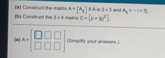 Solved (a) Construct the matrix A = [A] if A is 2x3 and Aj = | Chegg.com