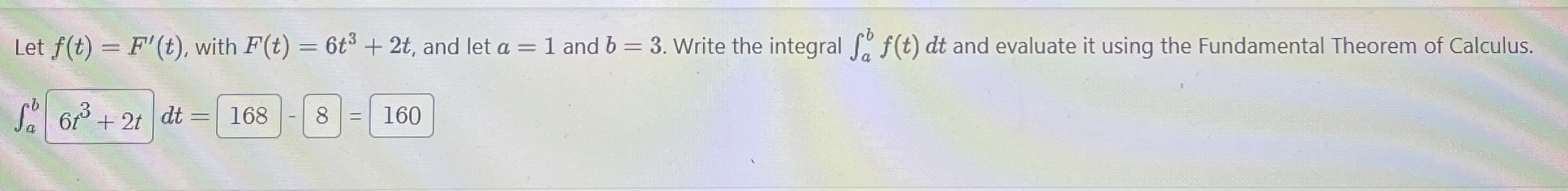 Solved Let f(t)=F'(t), ﻿with F(t)=6t3+2t, ﻿and let a=1 ﻿and | Chegg.com