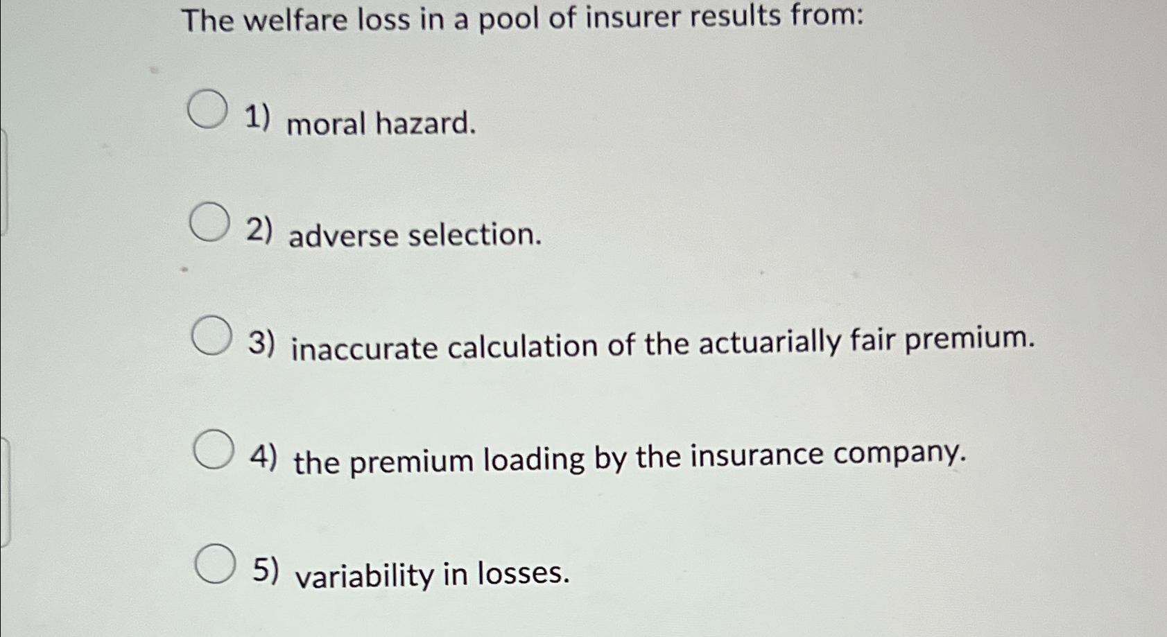 Solved The welfare loss in a pool of insurer results | Chegg.com