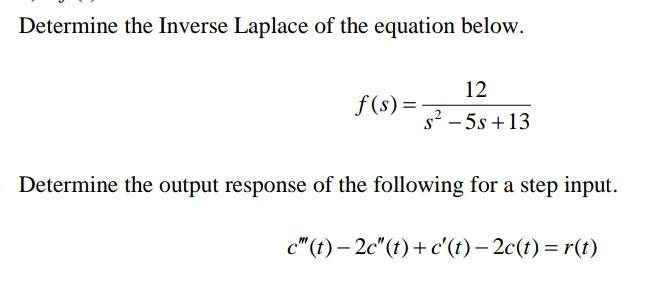 Solved Determine the Inverse Laplace of the equation below. | Chegg.com