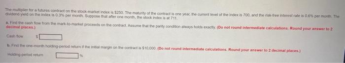 Solved The multiplier for a future contract on the stock | Chegg.com