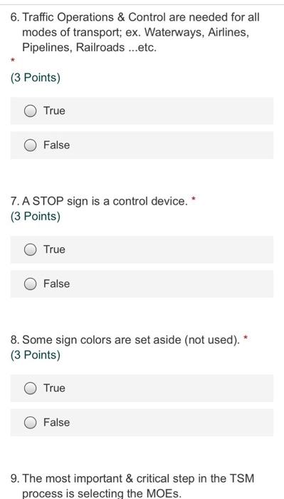Solved 6. Traffic Operations & Control are needed for all | Chegg.com