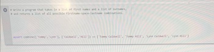 Solved F Urite a progran that takes in a list of first nanes | Chegg.com