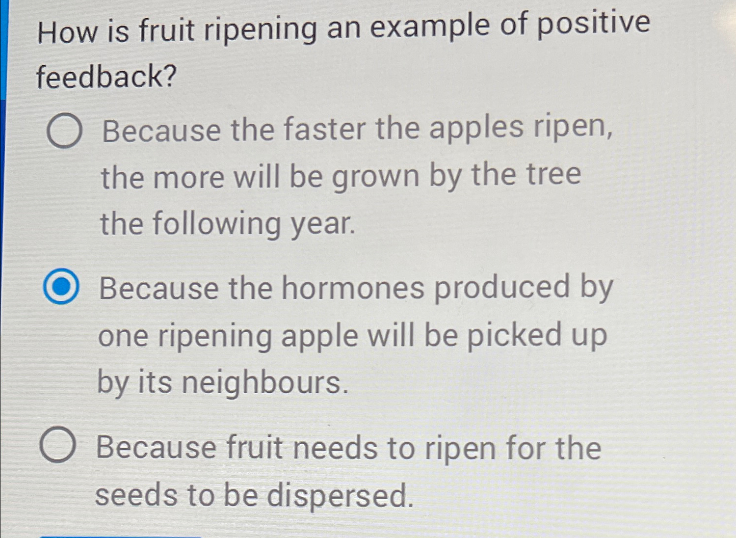 Solved How is fruit ripening an example of positive | Chegg.com